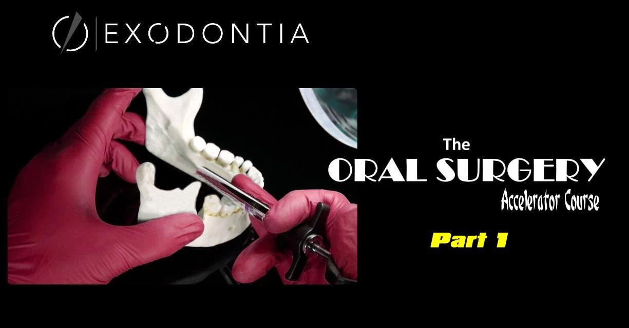 Exodontia Comprehensive Oral Surgery – Jason Hoium Module 1-13 ...