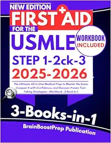 First Aid For The USMLE Step 1, 2 Ck, And 3 2025-2026: The Ultimate All ...